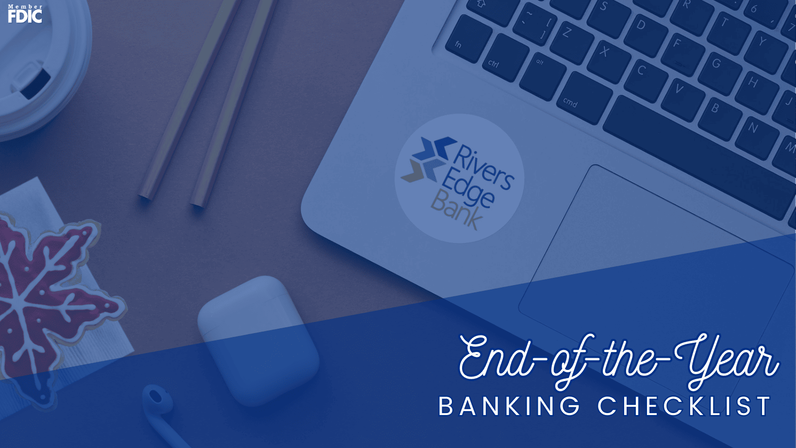 Year-End Banking Checklist: Stay Organized This Holiday Season