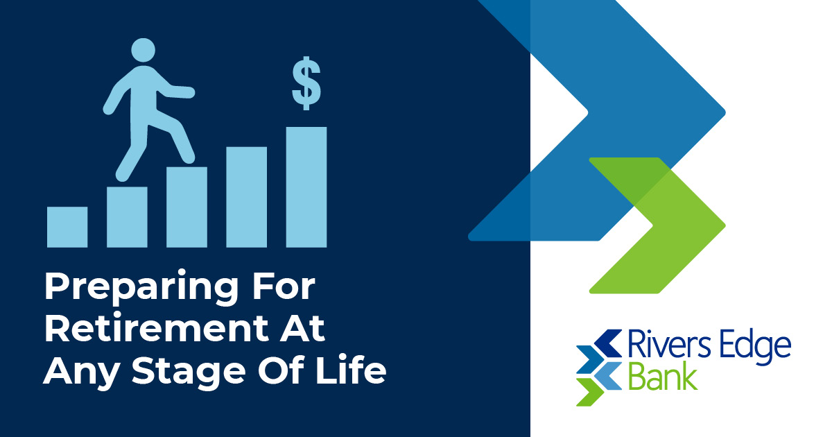 Preparing & Saving For Retirement At Any Stage Of Life